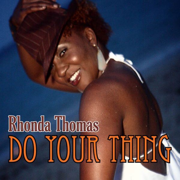 Rhonda Thomas-Do Your Thing • Grown Folks Music